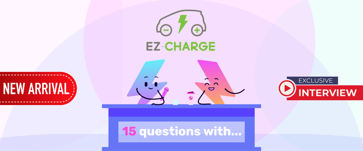 Charged: 15 Questions with...EZ-Charge